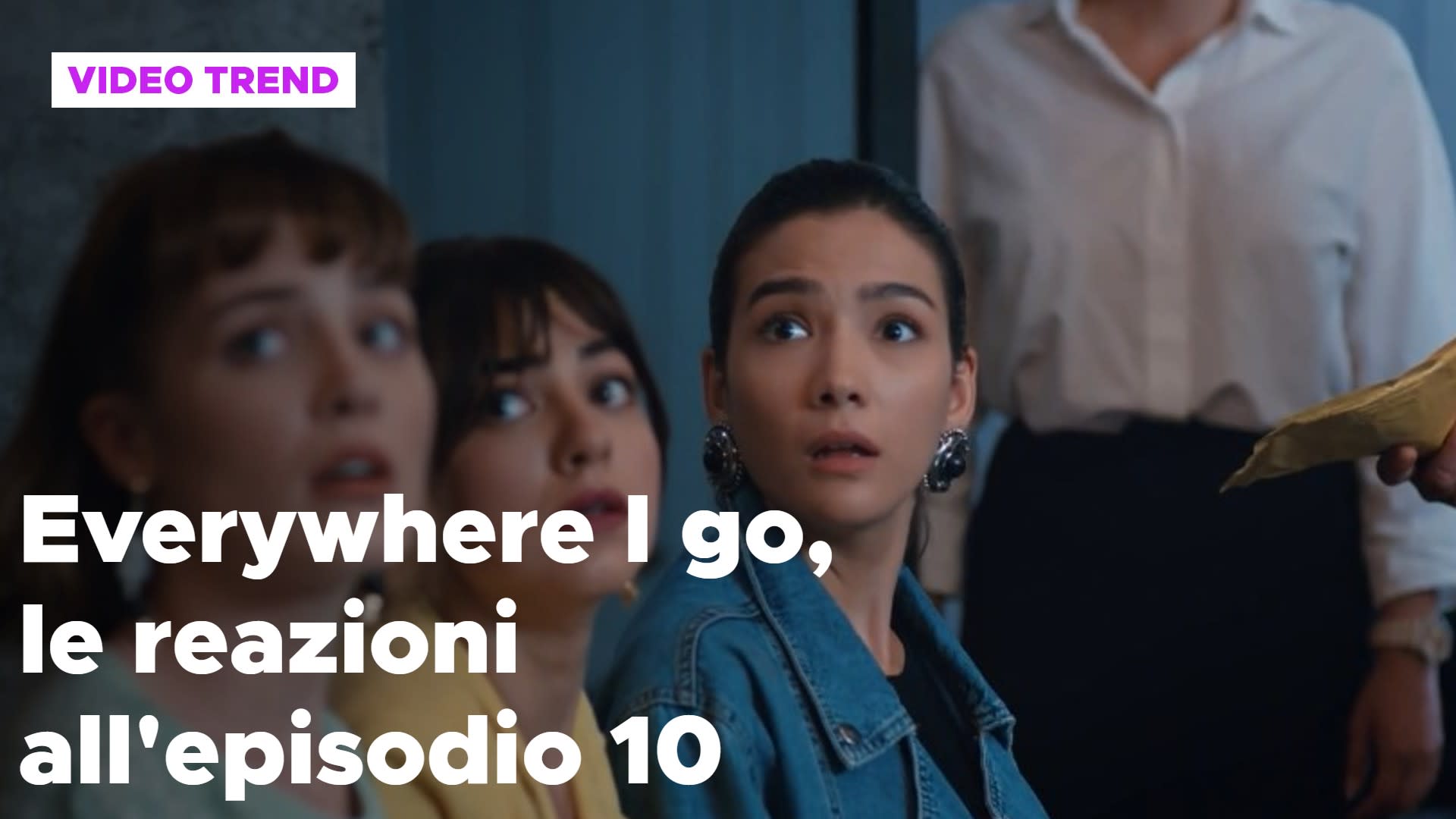 Everywhere I go, il riassunto e le reazioni del 14 marzo | Mediaset Infinity