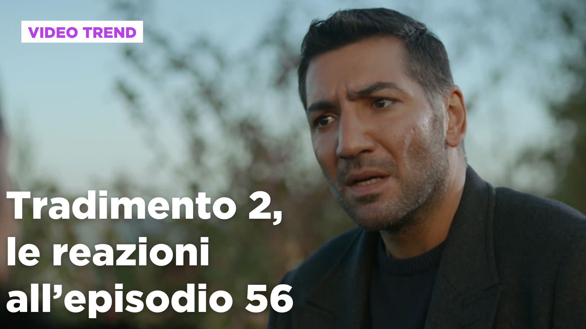 Tradimento 2, riassunto puntata 19 maggio: Oylum parla con Tolga | Mediaset Infinity