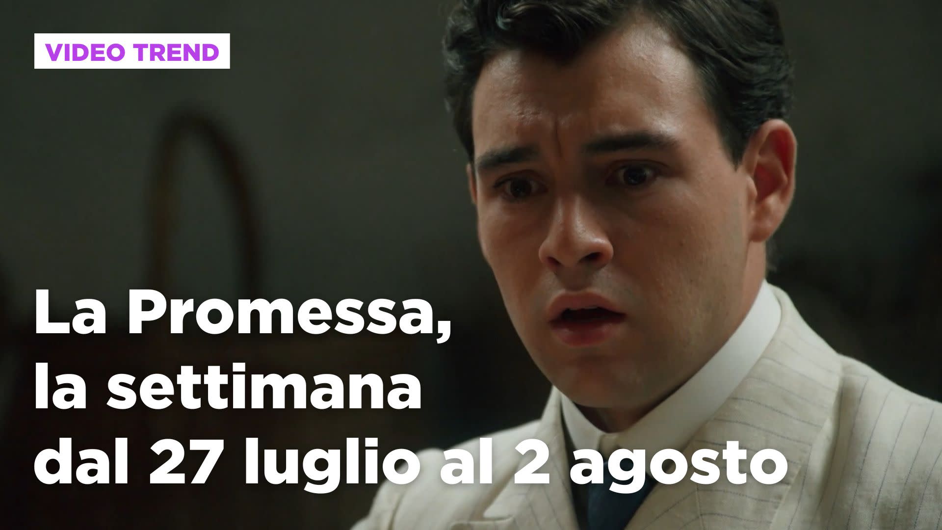 La promessa, il riassunto della settimana dal 27 luglio al 2 agosto | Mediaset Infinity