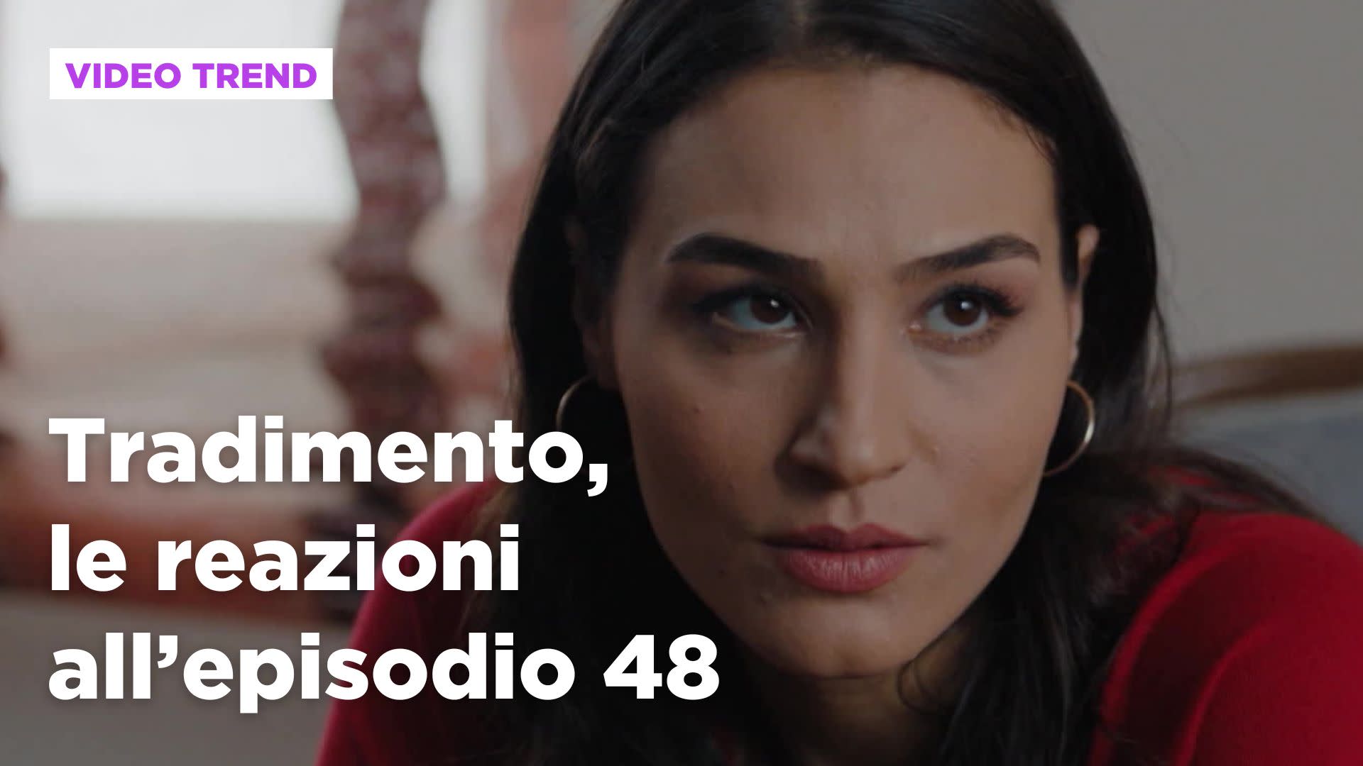 Tradimento, riassunto puntata 11 febbraio: Guzide ripudia Oylum | Mediaset Infinity