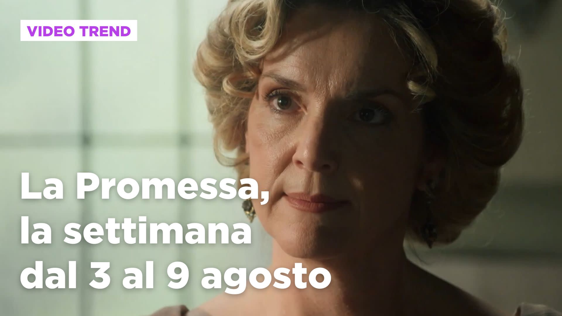 La promessa, il riassunto della settimana dal 3 al 9 agosto | Mediaset Infinity