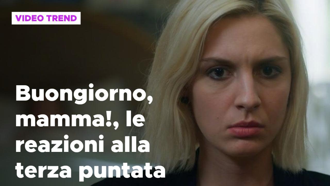 Buongiorno, mamma!, le reazioni social alla terza puntata | Mediaset ...