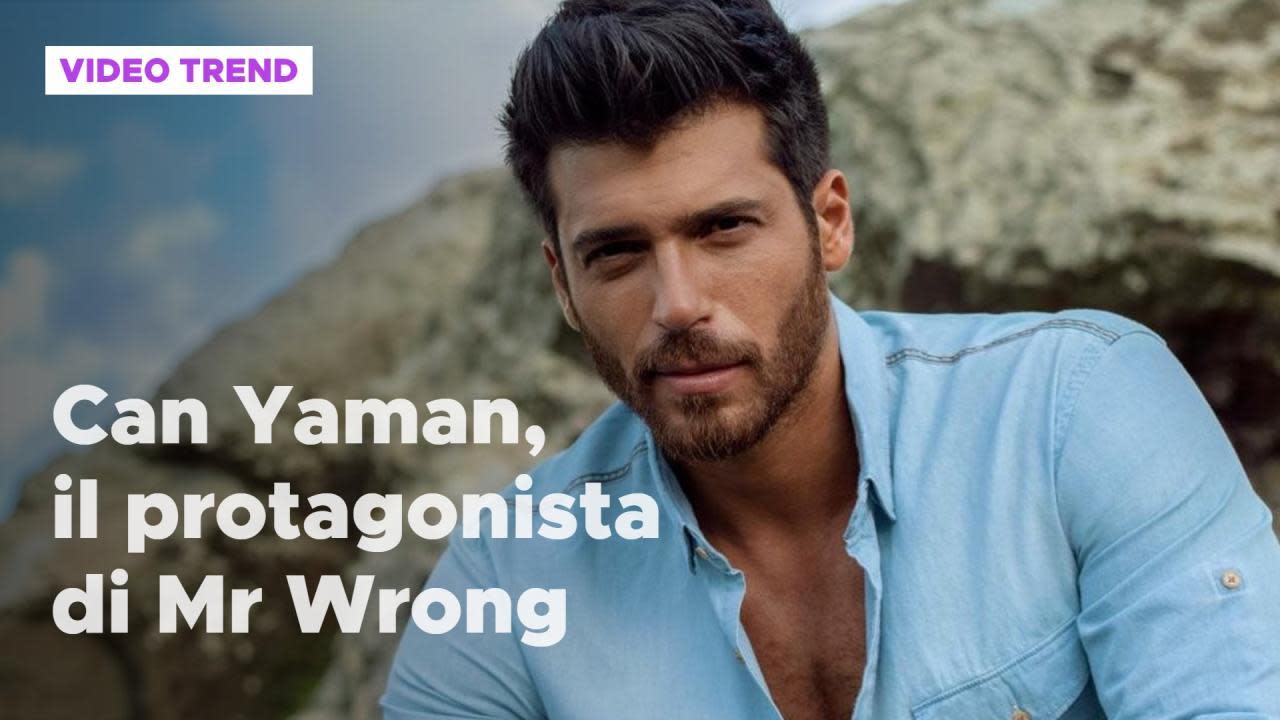 Can Yaman, chi è il protagonista di Mr Wrong dopo Bitter Sweet e ...