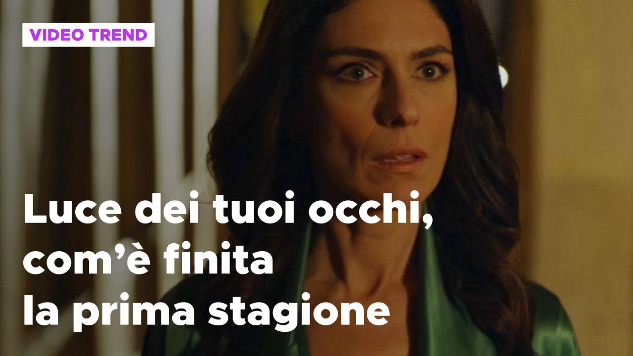 Luce dei tuoi occhi, come finisce la prima stagione: video | Mediaset Infinity