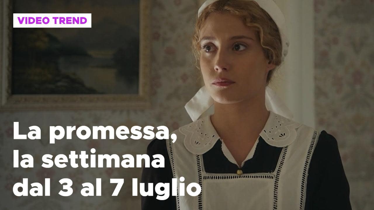 La promessa, il riassunto della settimana dal 3 al 7 luglio | Mediaset Infinity