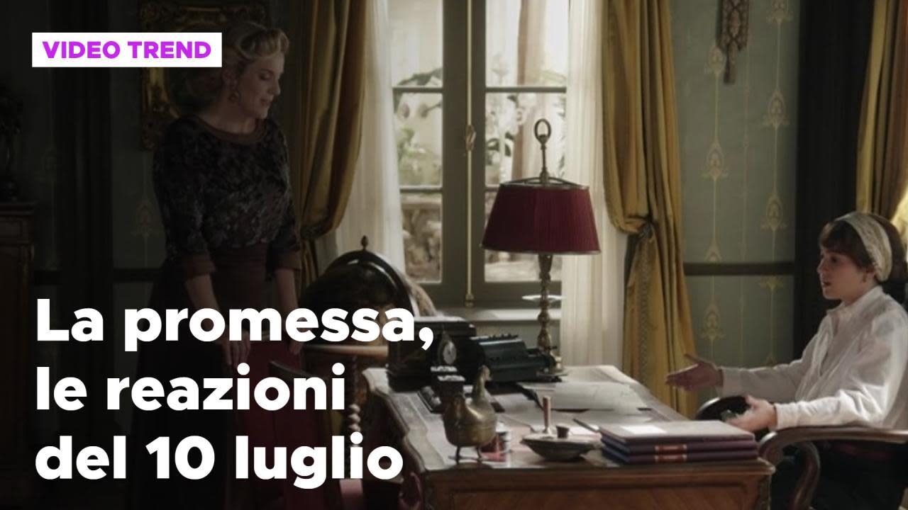 La promessa, puntata di oggi 10 luglio: il riassunto e le reazioni | Mediaset Infinity