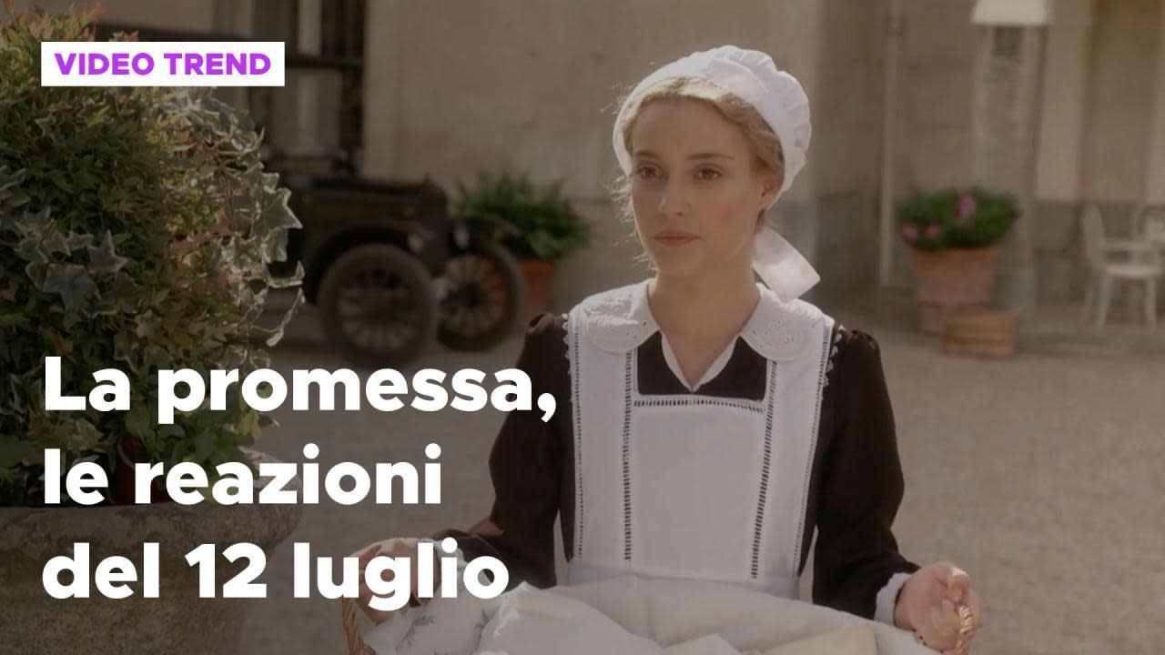 La promessa, puntata di oggi 12 luglio: il riassunto e le reazioni | Mediaset Infinity