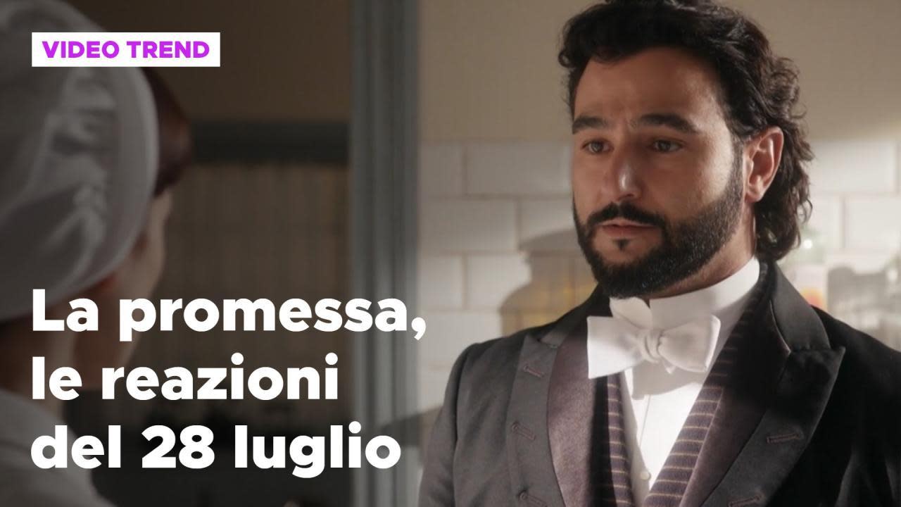 La promessa, puntata di oggi 28 luglio: il riassunto e le reazioni | Mediaset Infinity