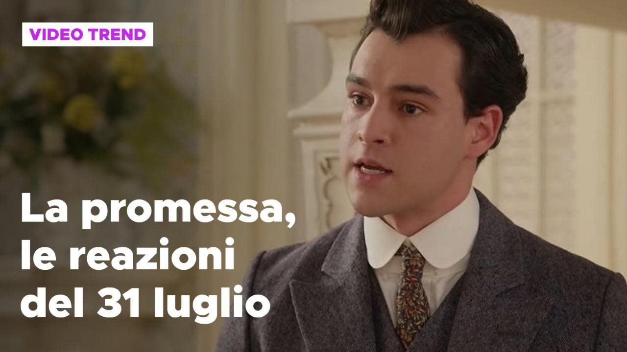 La promessa, puntata di oggi 31 luglio: il riassunto e le reazioni | Mediaset Infinity