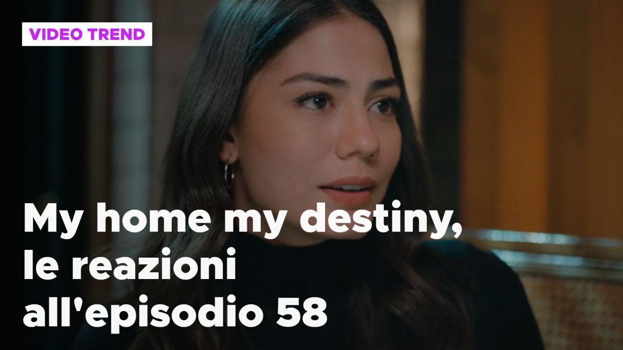 My home my destiny, il riassunto e le reazioni del 22 novembre | Mediaset Infinity
